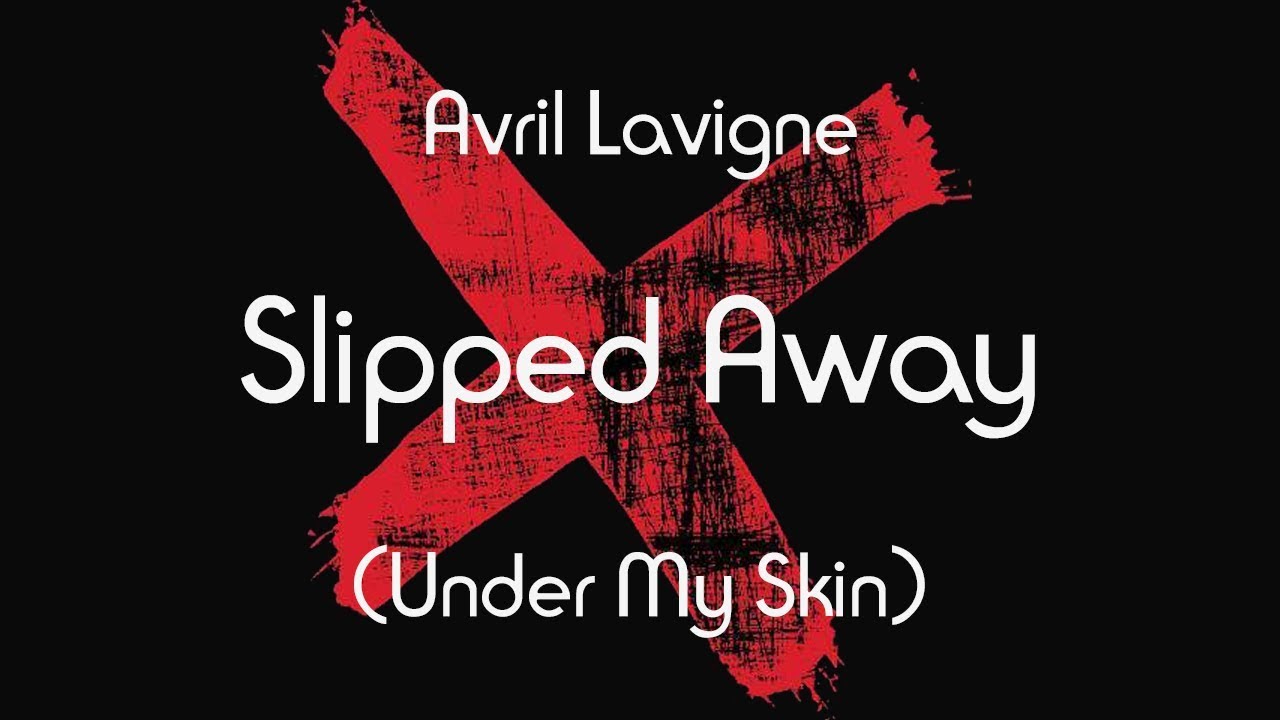Avril Lavigne Slipped Away Lyric Video YouTube avril-lavigne-slipped-away-lyric-video-youtube