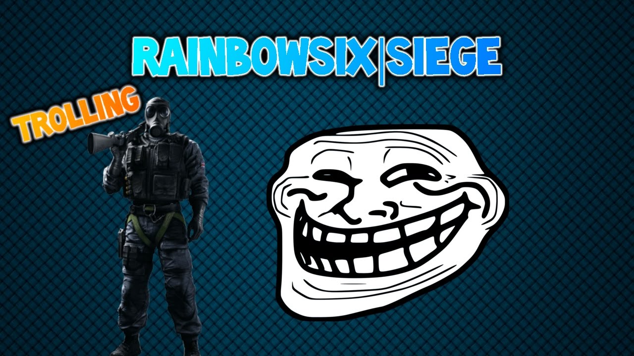 R6 Siege trolling - YouTube