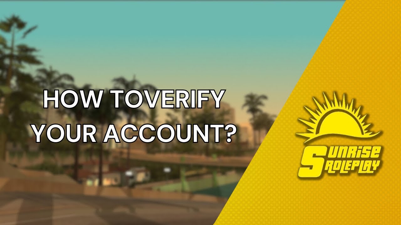 TUTORIAL: How to verify your account at Sunrise Roleplay - YouTube