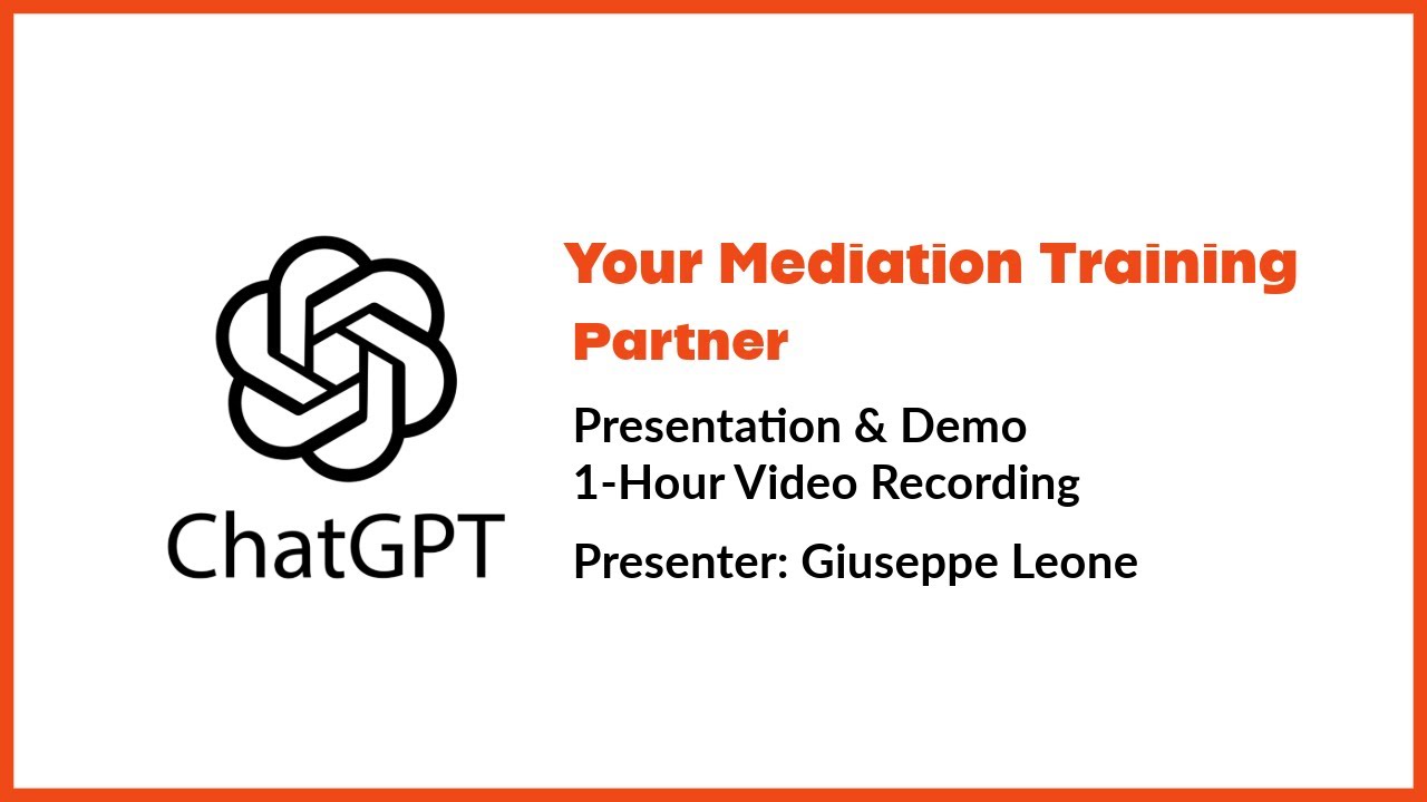 ChatGPT-Assisted Mediation Simulations - 1-hour Presentation and Demo ...