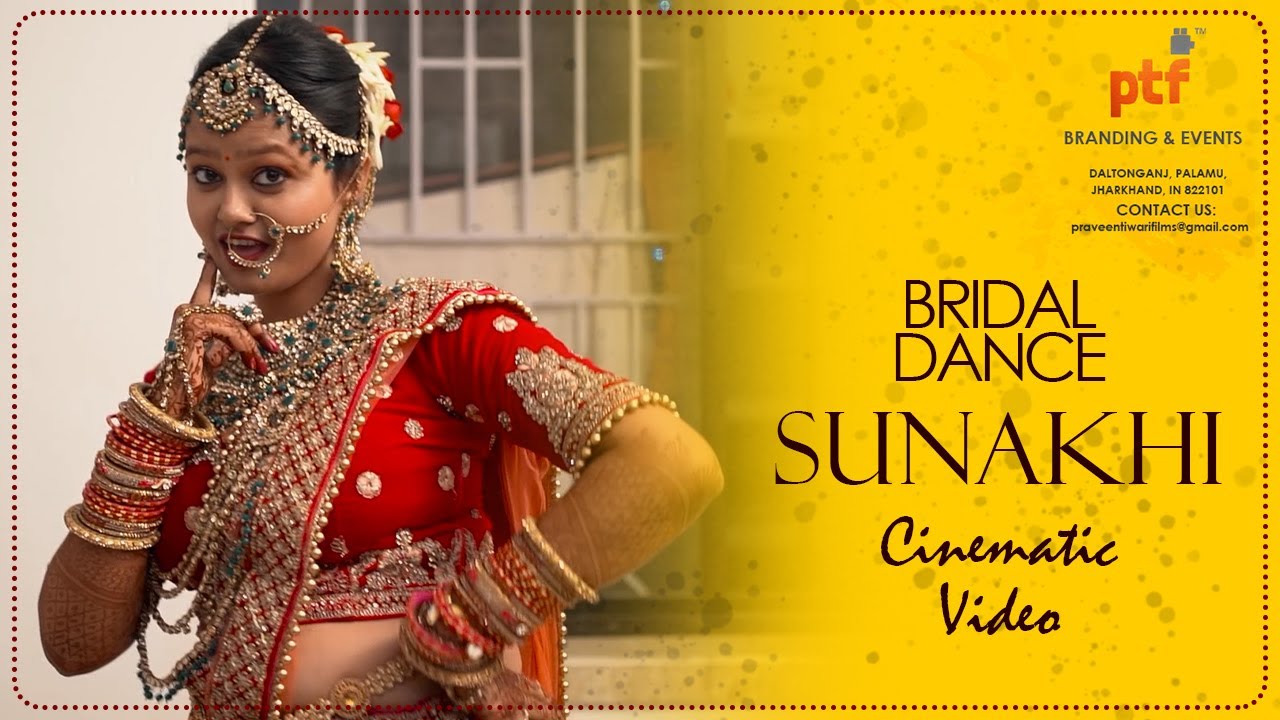 SUNAKHI - BRIDAL DANCE - CINEMATIC - PTF BRANDING & EVENTS - YouTube