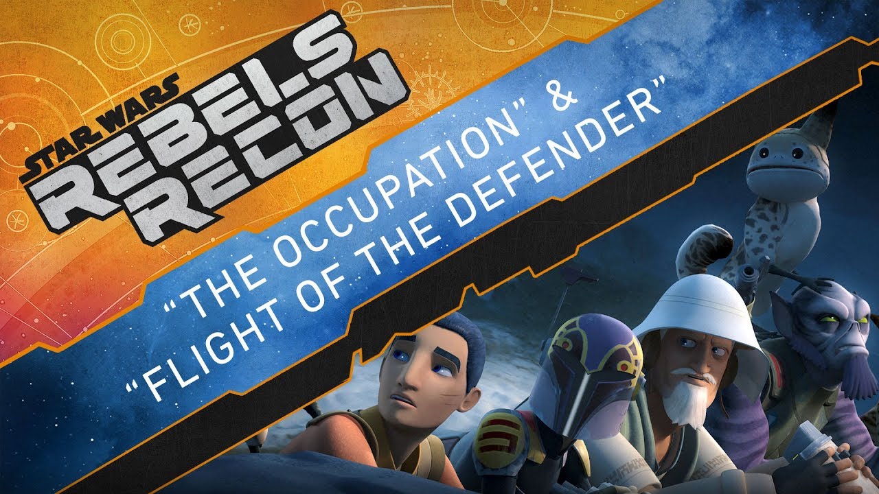 Rebels Recon #4.3: Inside "The Occupation" & "Flight of the Defender ...