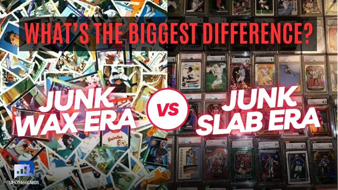 Junk Wax Era vs Junk Slab Era: The impact on future hobby generations ...