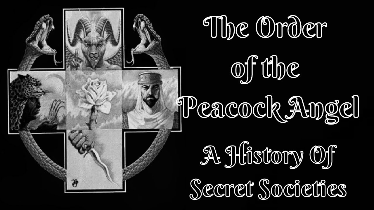 The Order of the Peacock Angel: A History Of Secret Societies By Arkon ...
