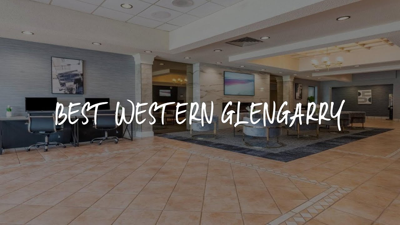 Best Western Glengarry Review - Truro , Canada - YouTube