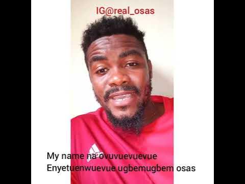 Ovuvuevuevue enyetuenwuevue ugbemugbem osas patreon - YouTube