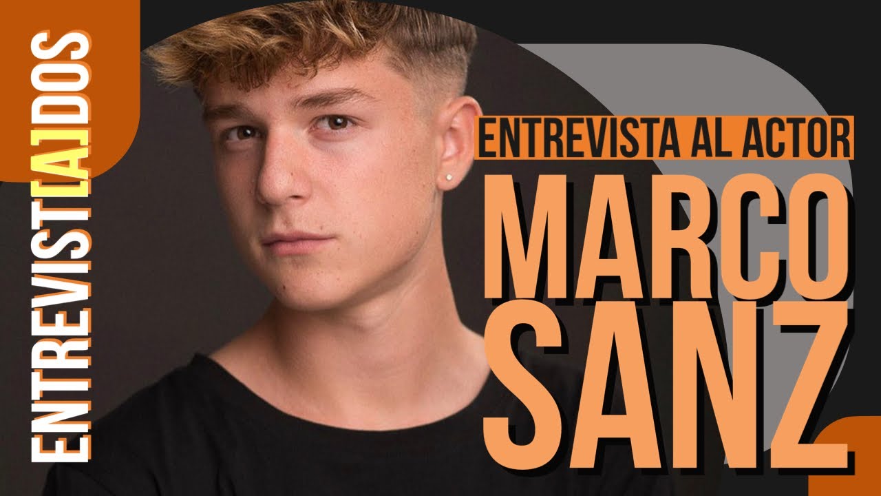 Entrevista al joven actor MARCO SANZ, donde nos cuenta sus proyectos ...