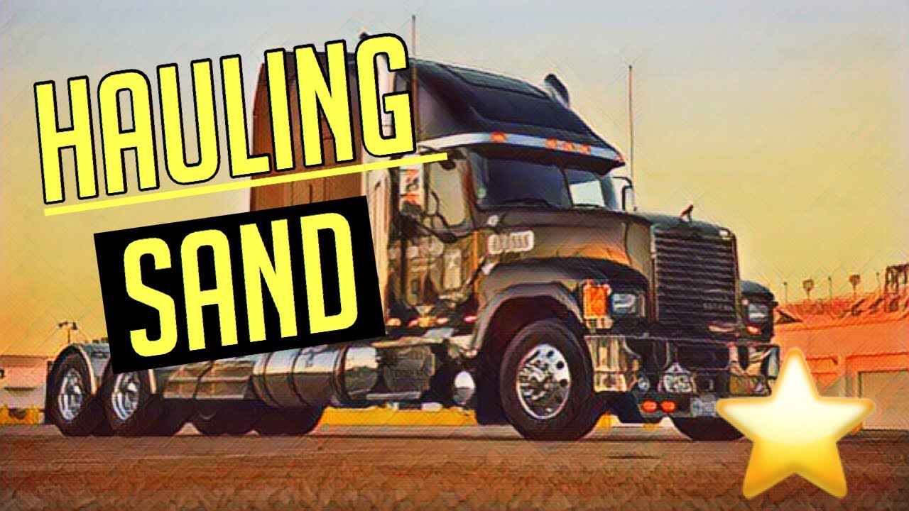 Hauling Sand! Owner Operator Trucking VLOG # 100 - YouTube