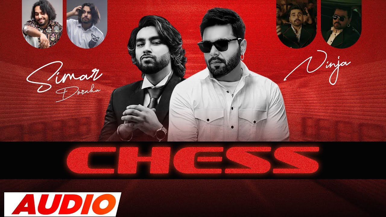 Chess (Full Audio) | Ninja | Simar Doraha | Gagstudioz | Latest Punjabi ...