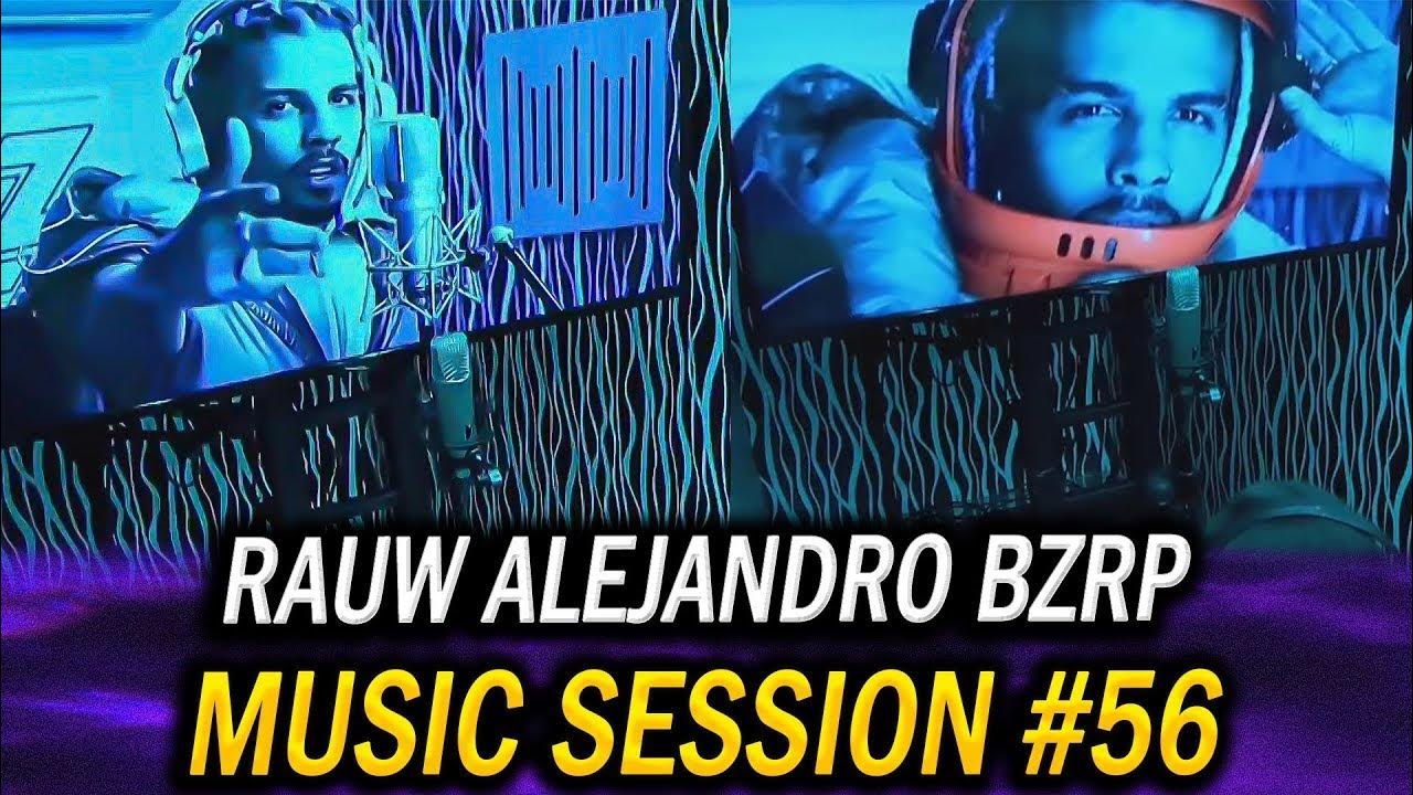 RAUW ALEJANDRO BZRP Music Sessions #56 - YouTube