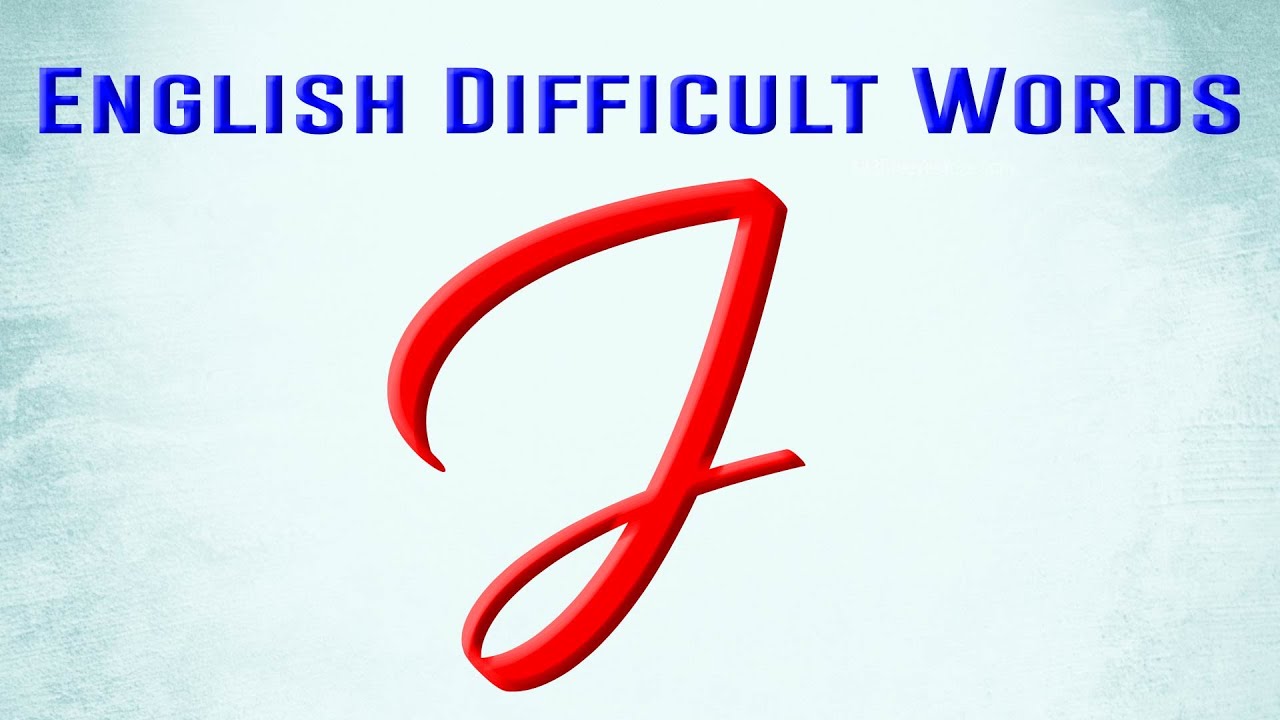 Difficult words start with Letter J | English Vocabulary Words ...