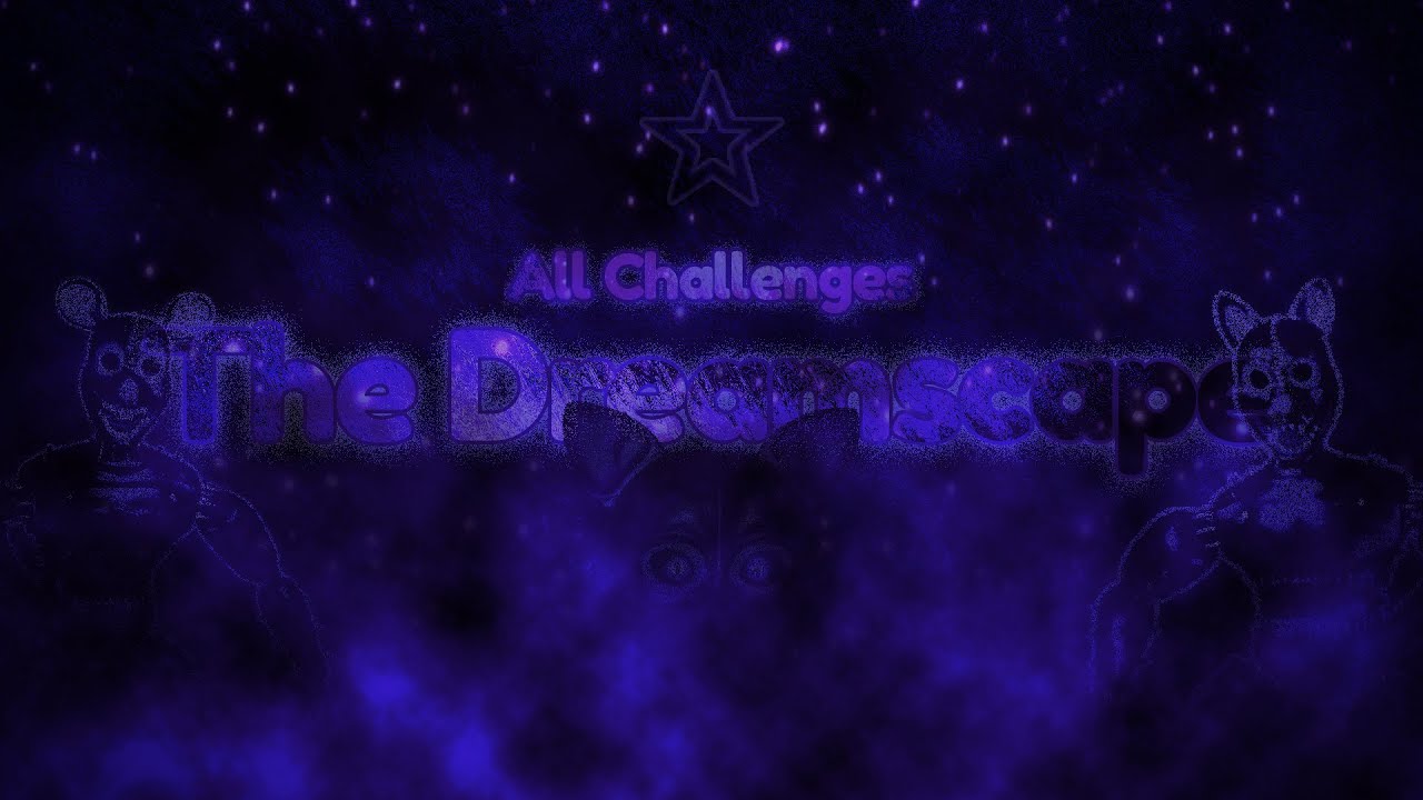 FNaC 3 Deluxe - The Dreamscape All Challenges - YouTube