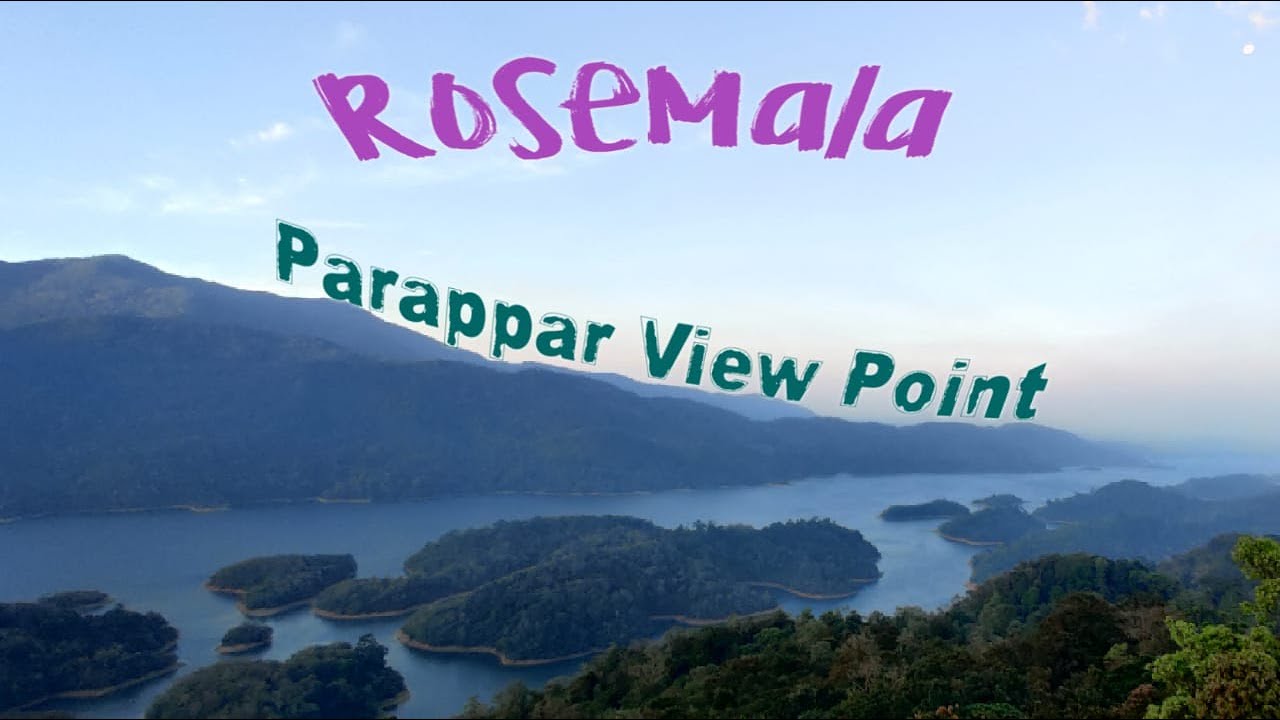 Rosemala | Parappar View Point | Thenmala | Thenmala Dam | Shendurney ...