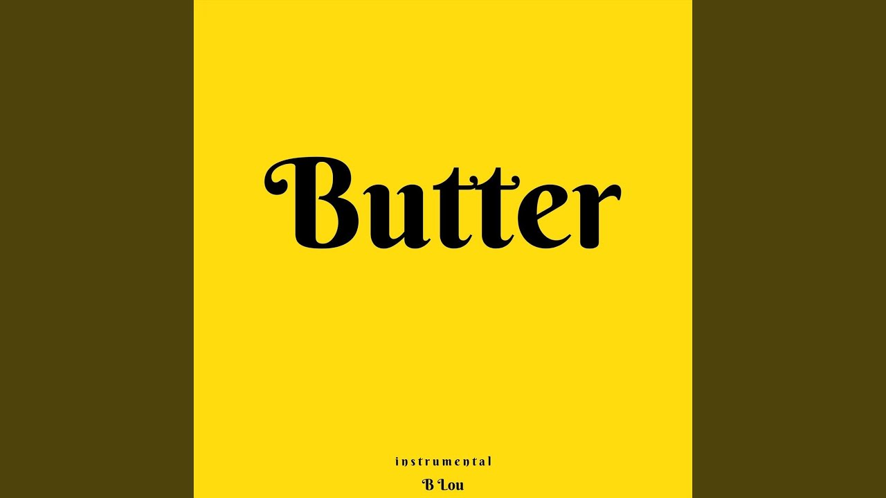 Butter (Instrumental) - YouTube