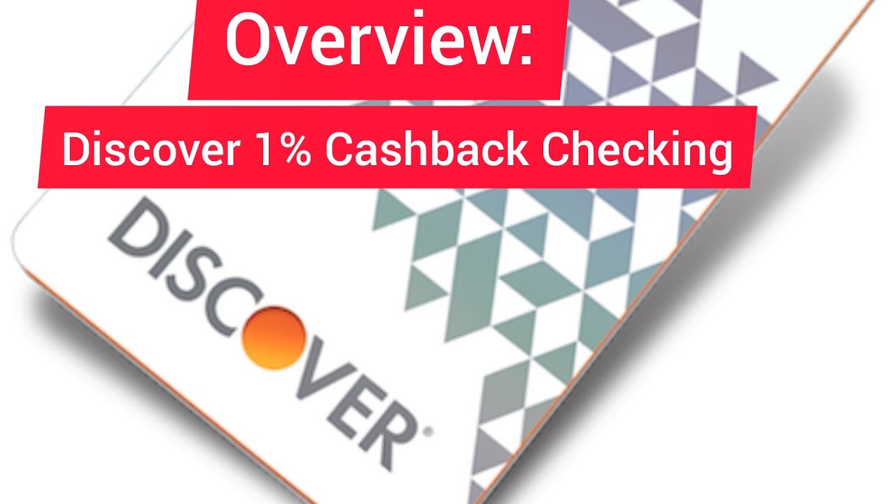 Overview: Discover Bank Checking 1% Cashback - YouTube