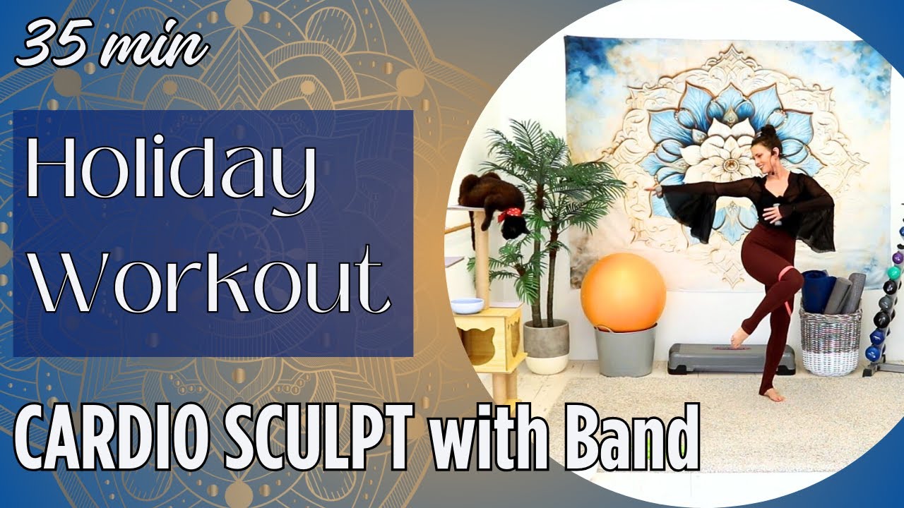 35 MIN HOLIDAY CARDIO SCULPT with BANDS // FUN ACRONYM WORKOUT // 2nd Half on LINDA ACTIVE ...