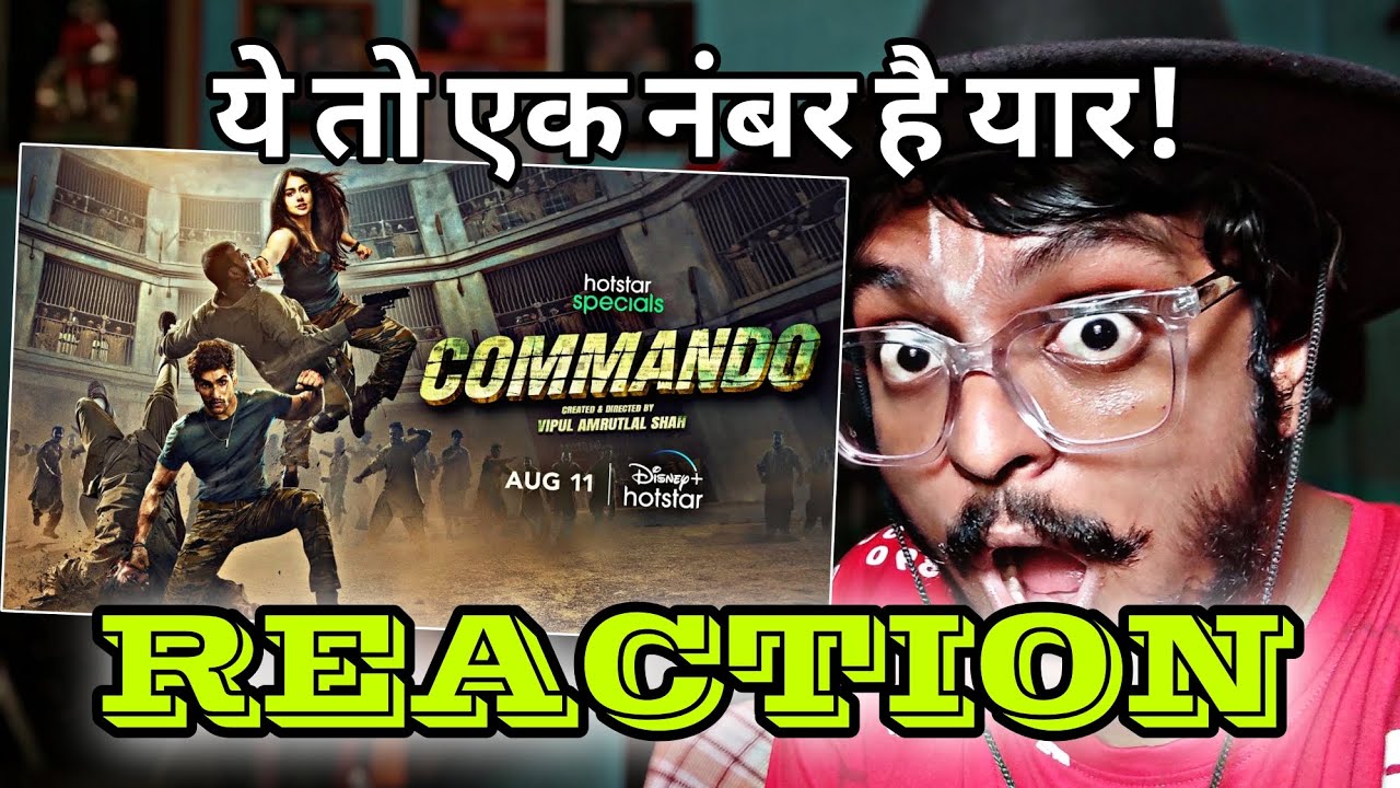 Hotstar Specials Commando Official Trailer REACTION | Bollywood ...