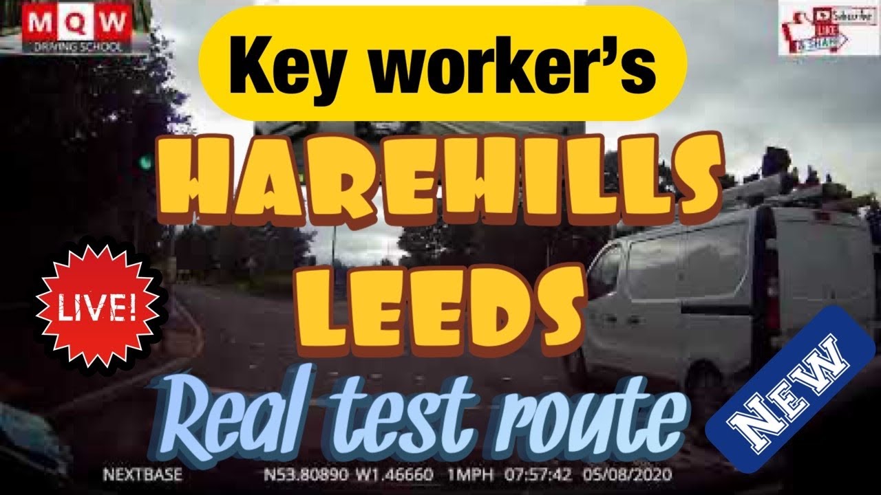 New Harehills | Driving Test Route | Key worker's | real driving test ...