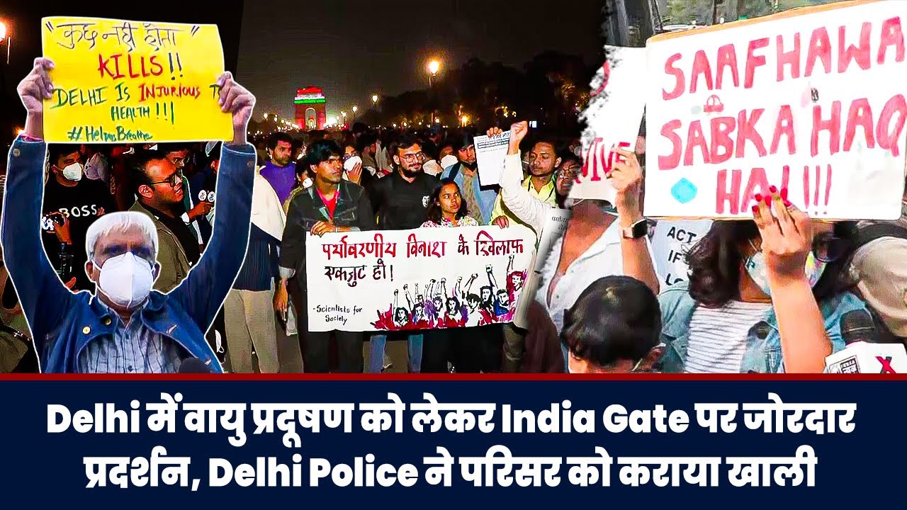 Protesters gather at India Gate over air pollution concerns, Delhi ...