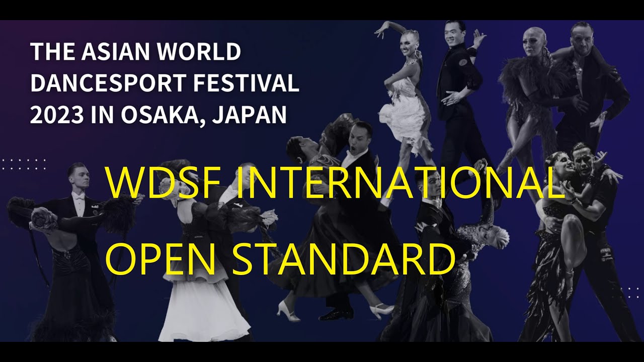 WDSF International Open Standard | The Asian World DanceSport Festival ...