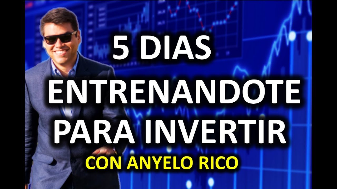 ENTRENAMIENTO DE 5 DIAS CON ANYELO RICO | Trading, Inversiones ...