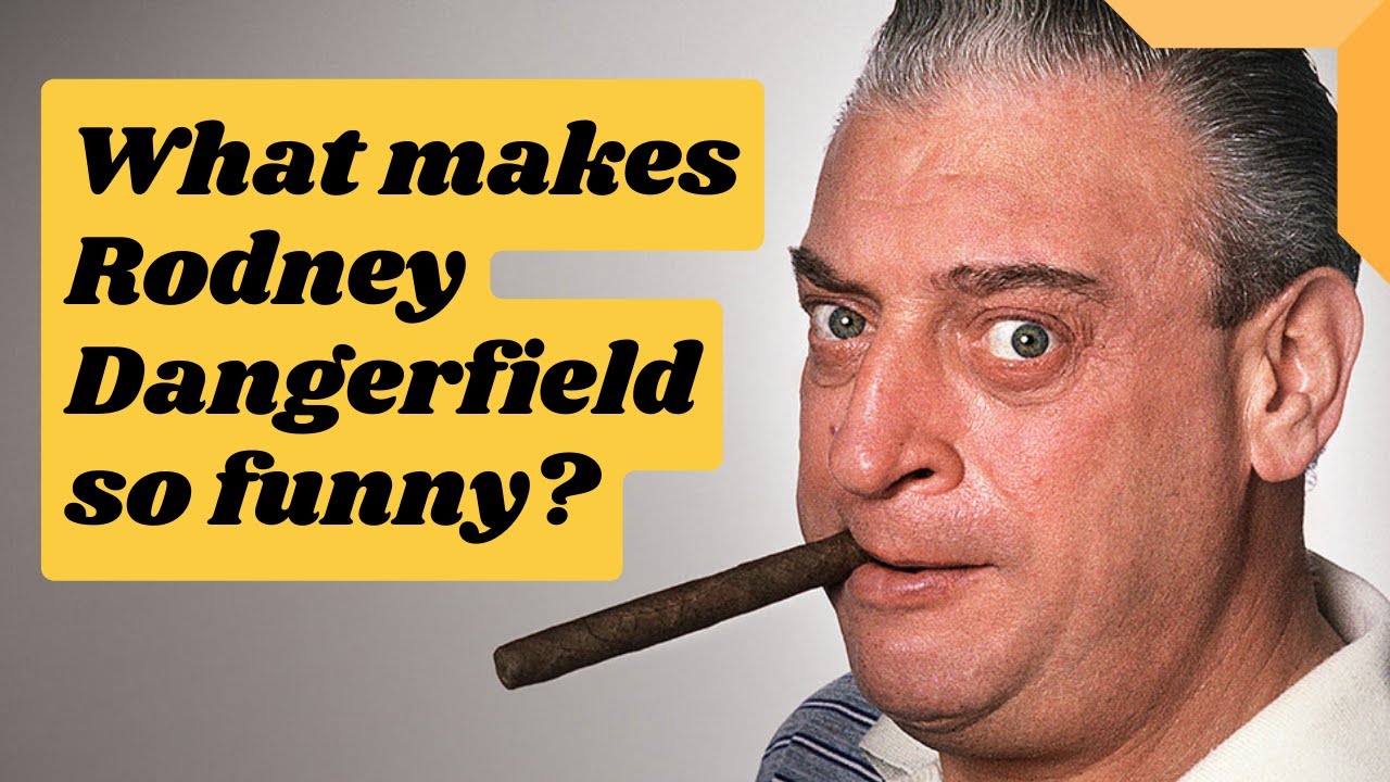 What Makes Rodney Dangerfield So Funny? - YouTube