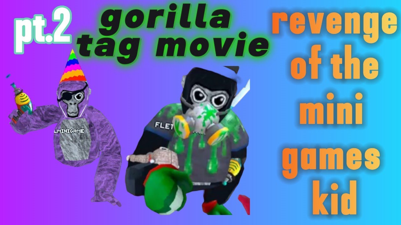 REVENGE OF THE MINI GAMES KID (gorilla tag mini movie) - YouTube