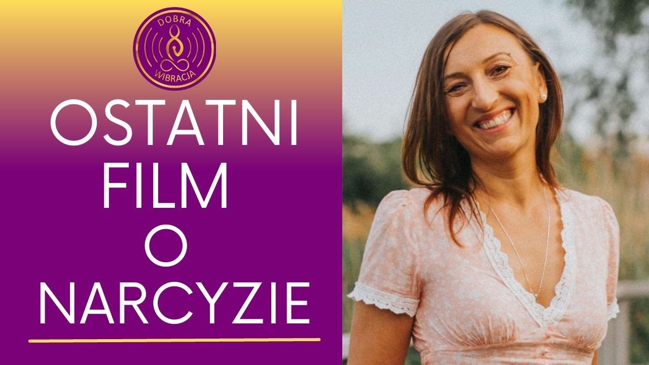 Ostatni film o Narcyzie. Podsumowanie: po co spotykasz narcyza? - YouTube