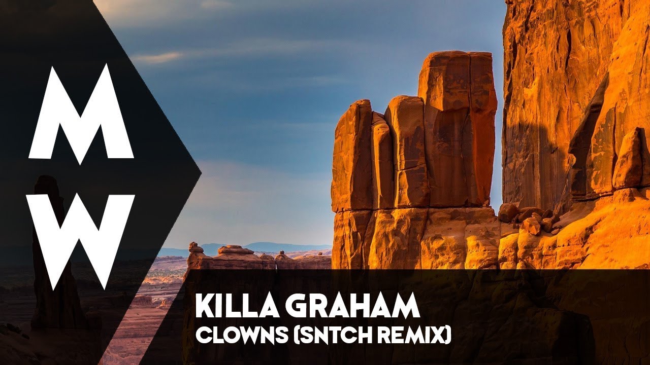 KillaGraham - Clowns (SNTCH Remix) - YouTube