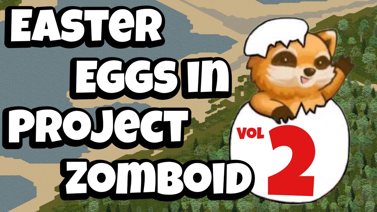 Easter Eggs In Project Zomboid Vol 2 YouTube easter-eggs-in-project-zomboid-vol-2-youtube