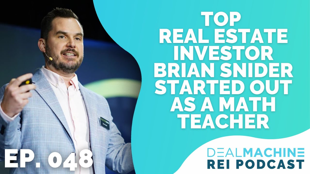 Top Real Estate Investor Brian Snider Started Out As A Math Teacher ...