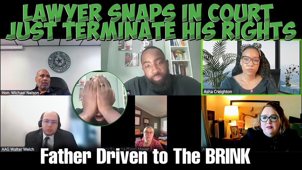 Lawyer SNAPS in Court: Just Terminate His Rights, He's Not Gonna See ...
