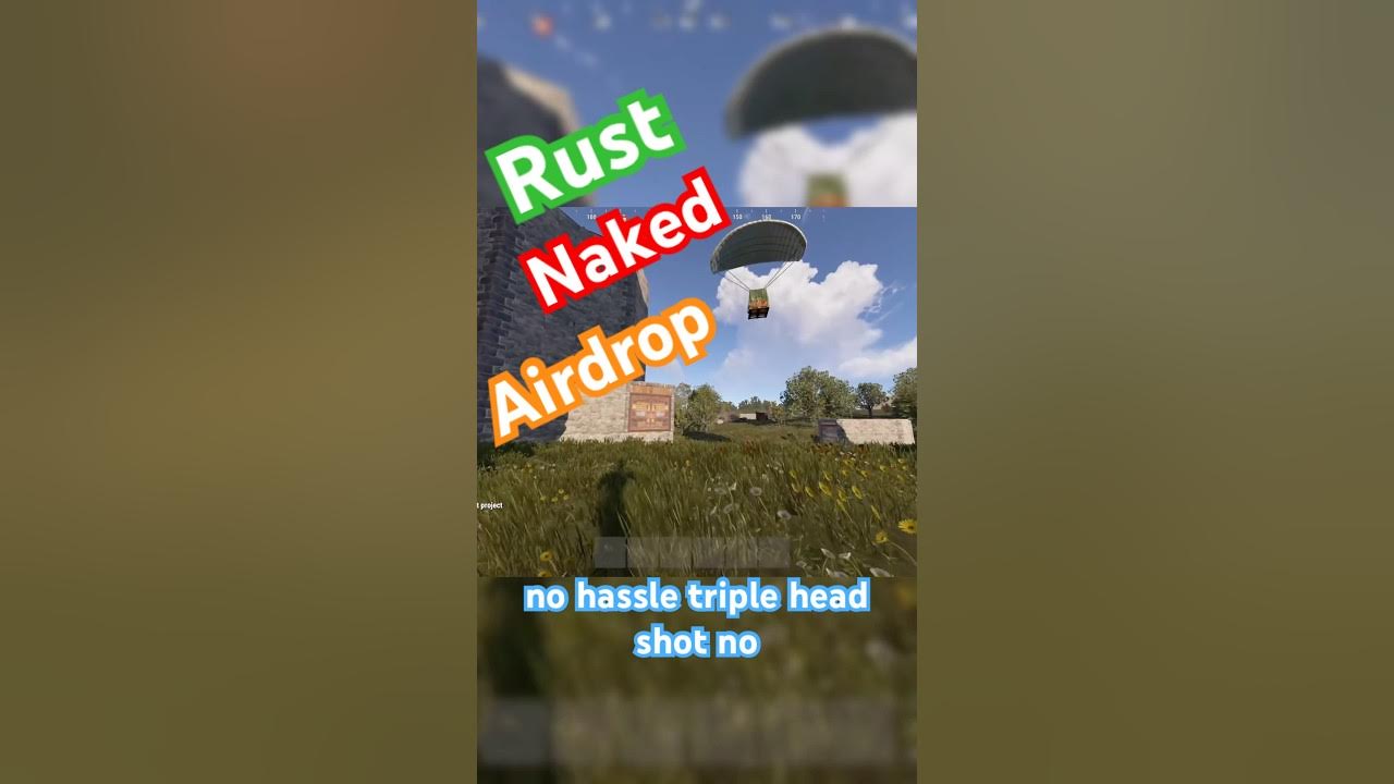 Rust Naked Airdrops be like…#rust #rustconsole #rustgame #rustpvp #rustraid #rustclips # ...
