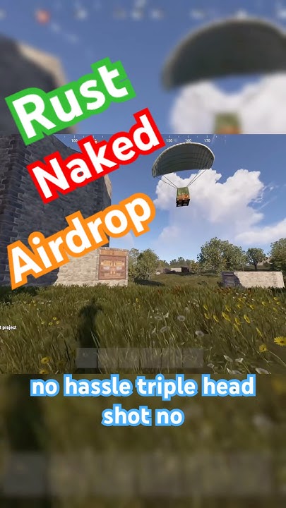 Rust Naked Airdrops be like…#rust #rustconsole #rustgame #rustpvp #rustraid #rustclips # ...