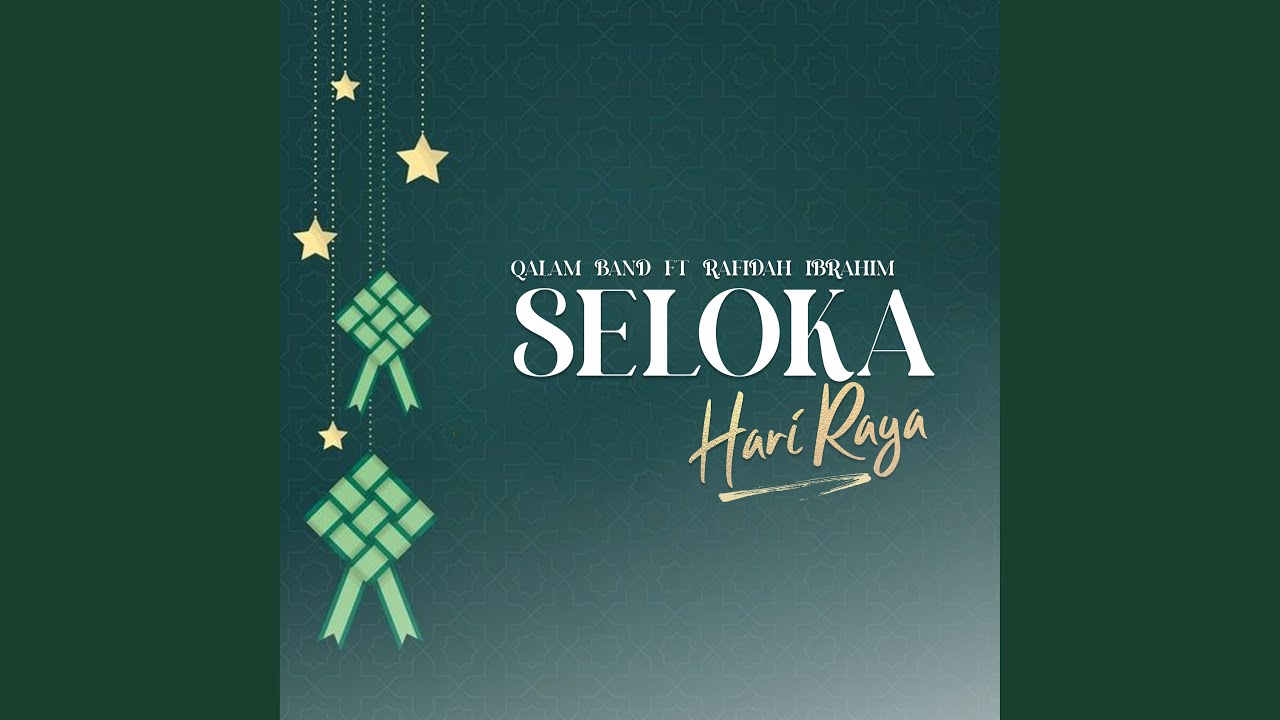 Seloka Hari Raya (feat. Rafidah Ibrahim) - YouTube