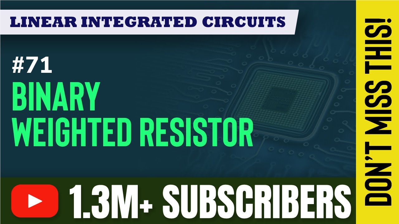 Binary Weighted Resistor DAC | Analog to Digital and Digital to Analog ...