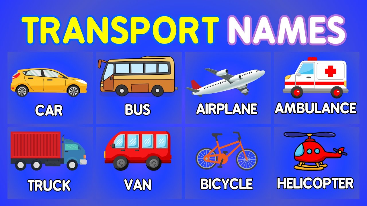 Learn Types of Transportation for Kids | Vehicles Names & Pictures ...