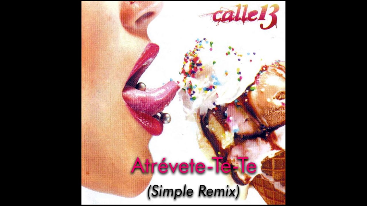 Calle 13 - Atrévete-Te-Te (Simple Remix) #Remix #SoloDJ - YouTube