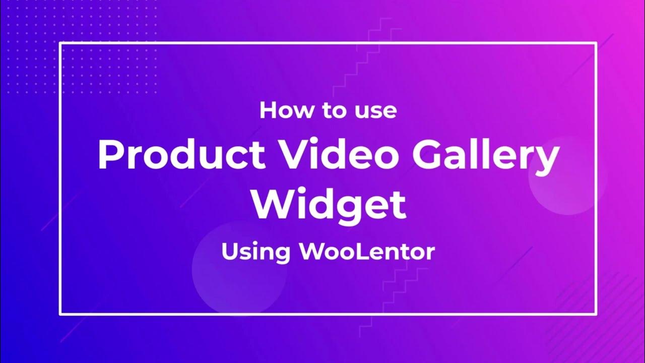 How to use Product Video Gallery Widget using WooLentor - YouTube