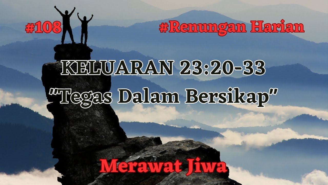 Renungan Harian KELUARAN 23:20-33 “Tegas Dalam Bersikap” - YouTube