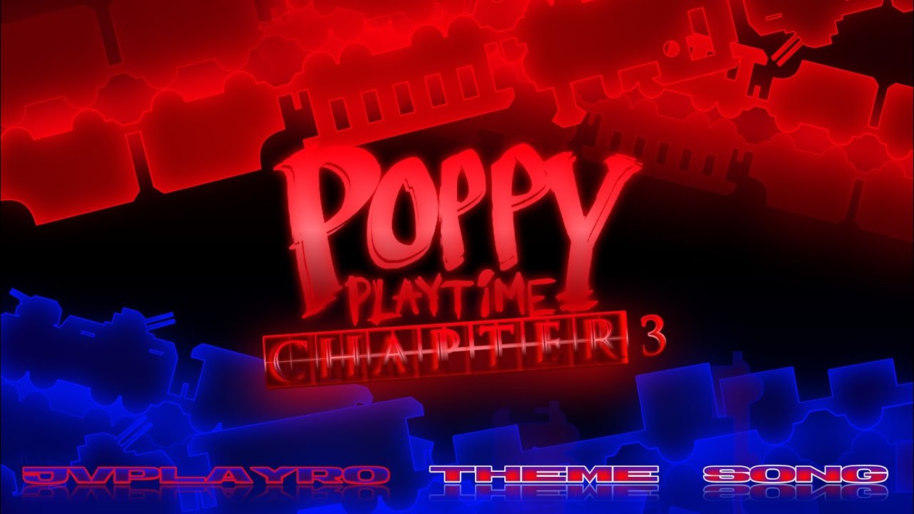Poppy Playtime Chapter 3: Theme song - YouTube Music