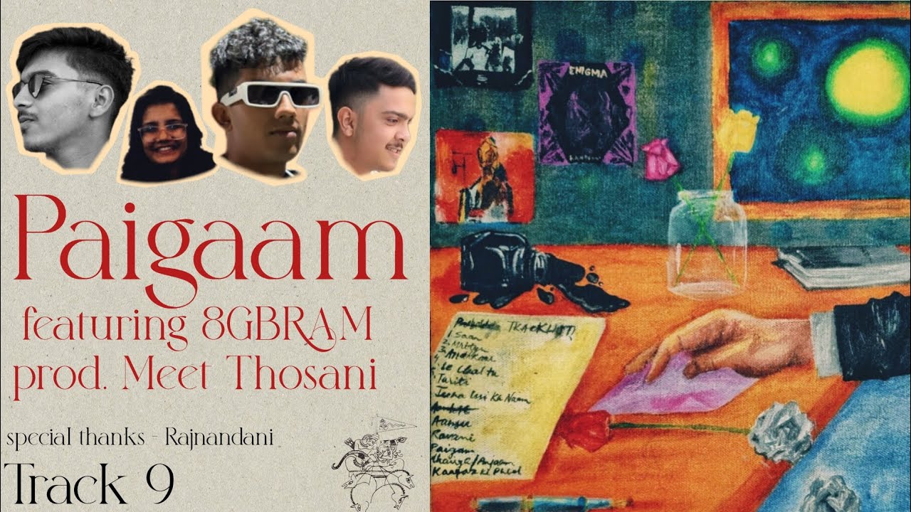 9. Paigaam (ft. @8gbram & @Meet.Thosani ) - Kaagaz Ke Phool Mixtape ...