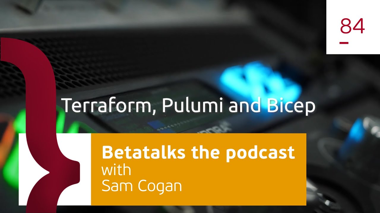 84. Comparing Terraform, Pulumi and Bicep: Infrastructure as code ...