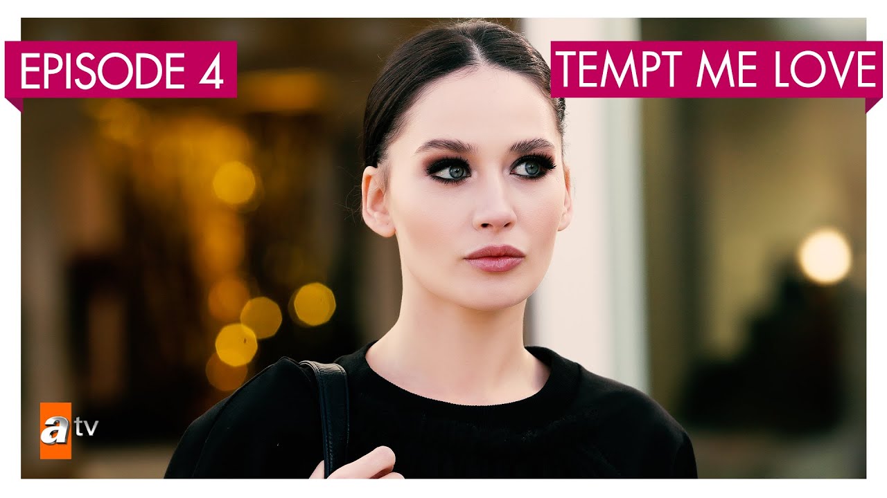 Gel Dese Aşk I Tempt me Love - Episode 4 - YouTube