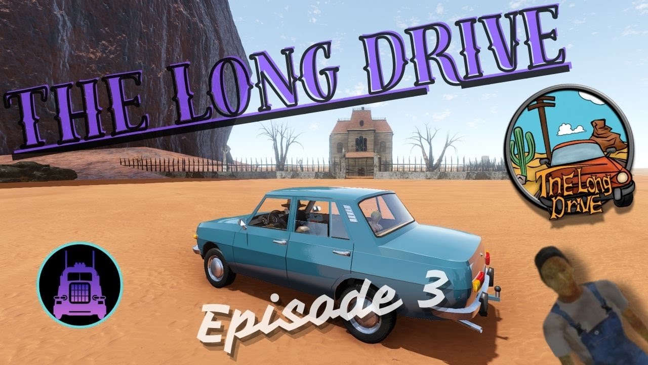 Desert Mansion & Zombie Showdown | The Long Drive - Ep.3 - YouTube