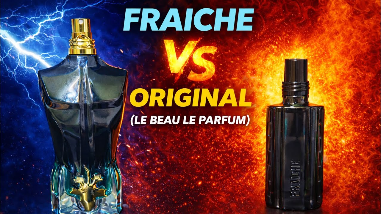 Le Beau Le Parfum ORIGINAL VS FRAICHE - YouTube