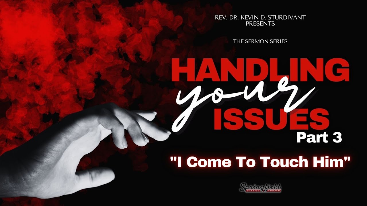 Sunday Worship I Come To Touch Him Luke 8 40 48 YouTube