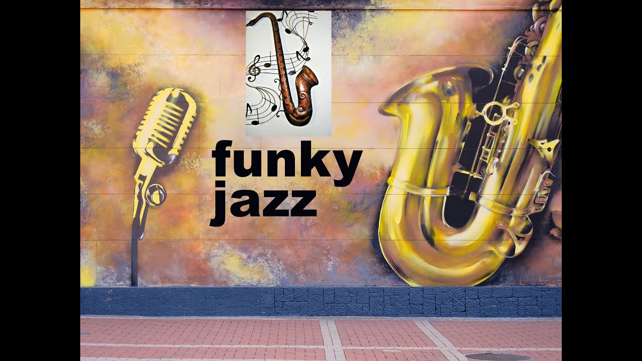 Funk Jazz - Funky Smooth - Upbeat Jazz Instrumental- Funky Grooves ...