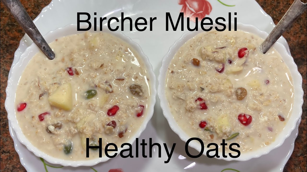 Bircher Muesli Recipe-OatsOvernight Healthy Oatmeal Breakfast/How to ...