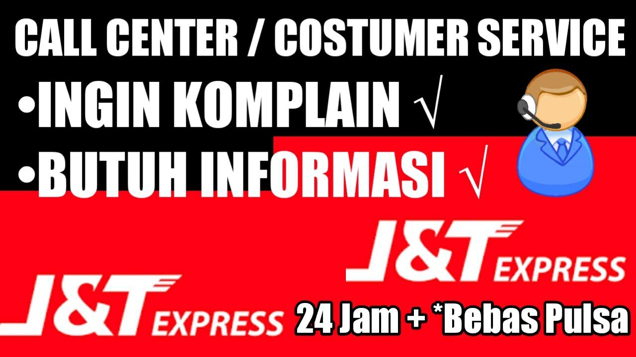 Cara Menghubungi Call Center atau Costumer Servis J&T Express 24 Jam ...